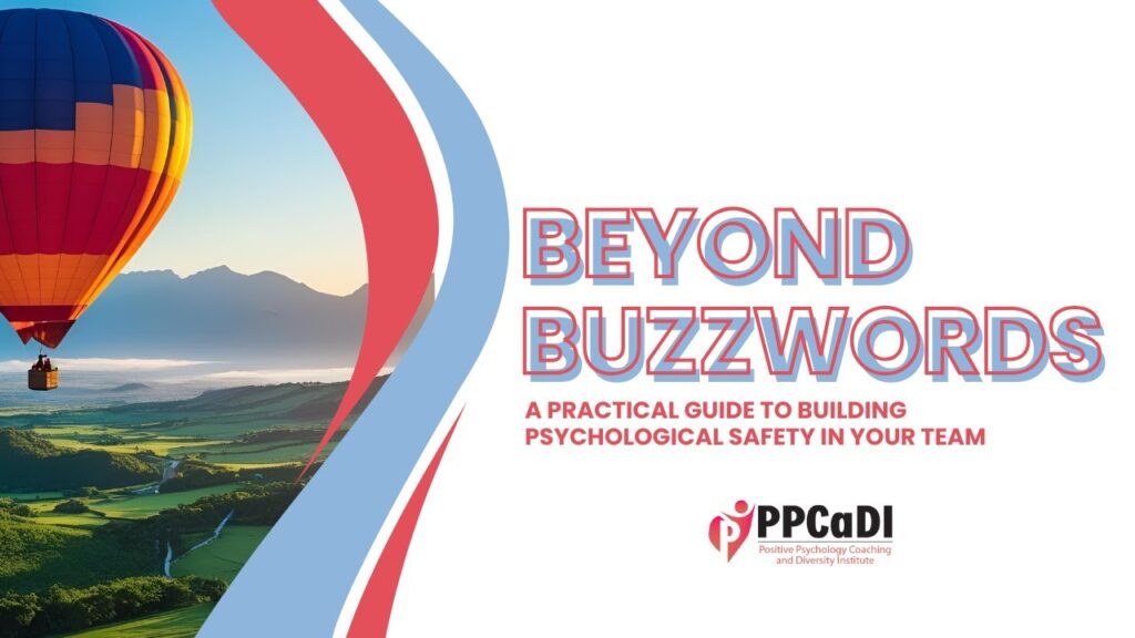 Beyond Buzzwords: A Practical Guide to Building Psychological Safety in ...